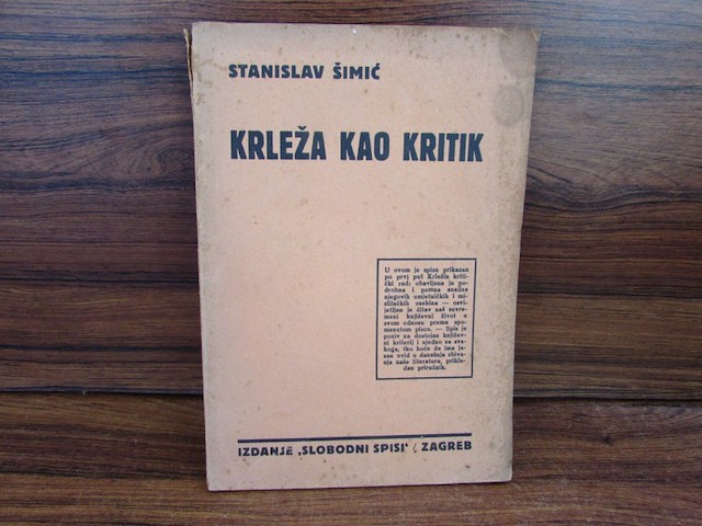 Krleža kao kritik - Stanislav Šimić (1933.) - Retko!