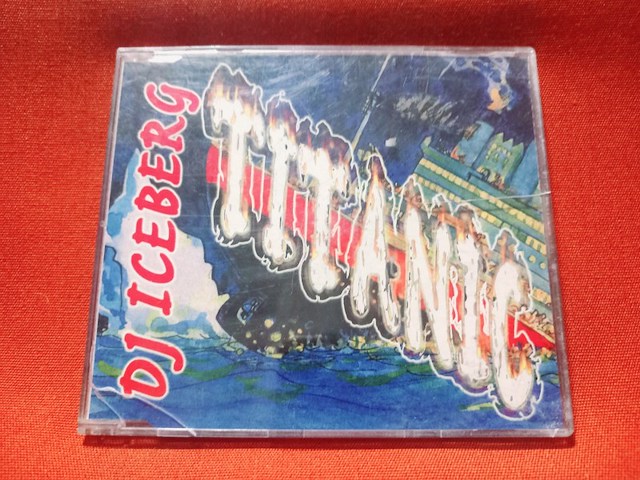 Dj Iceberg - Titanic (maxi cd)
