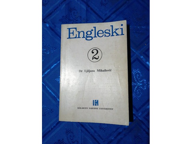 Dr LJILJANA MIHAILOVIĆ : ENGLESKI 2