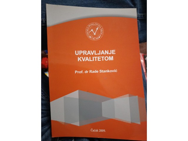 Upravljanje kvalitetom - prof.dr Rade Stanković