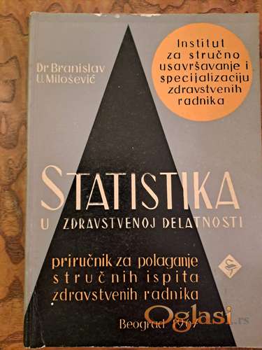 Dr Branislav U. Milošević, Statistika u zdravstveno delatnosti. Cena: 100 dinara.
