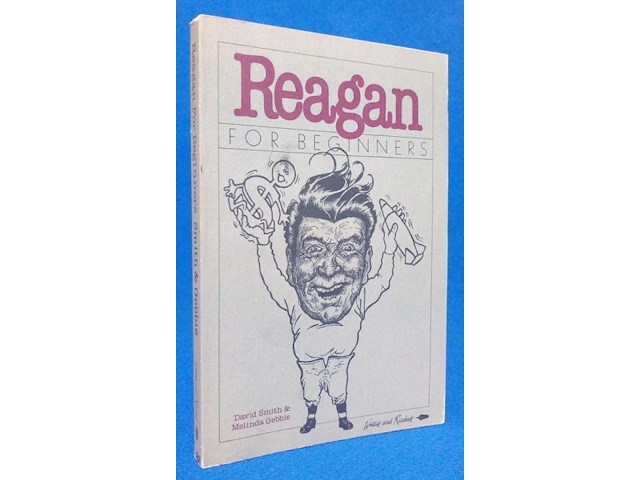 Reagan for Beginners by David Smith