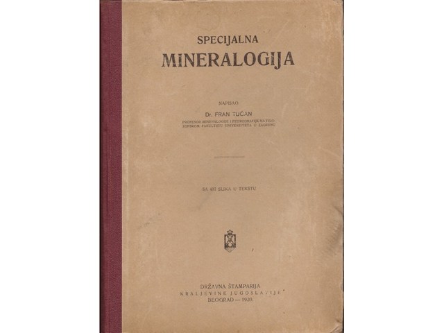 Fran Tućan - SPECIJALNA MINERALOGIJA (1930)
