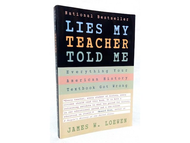 Lies My Teacher Told Me - James W. Loewen