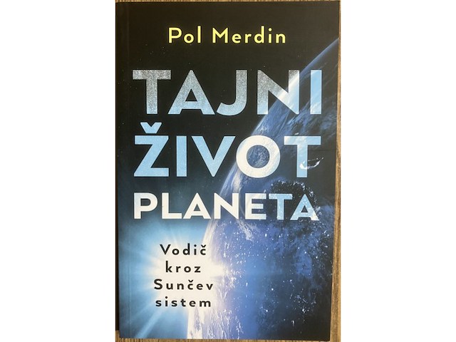 Pol Merdin - TAJNI ŽIVOT PLANETA - NOVA