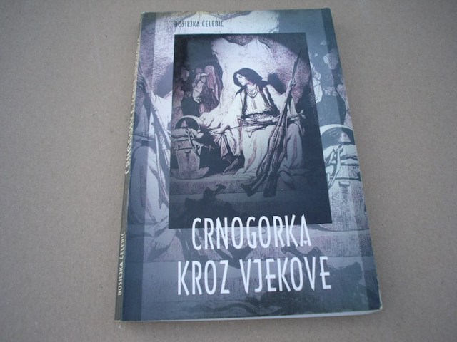 CRNOGORKA KROZ VJEKOVE