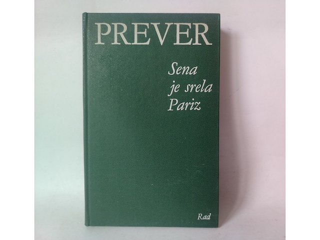 Žak Prever - Sena je srela Pariz