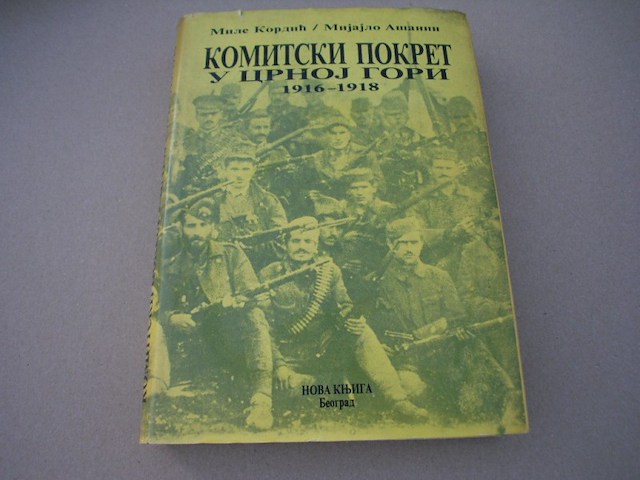 KOMITSKI POKRET U CRNOJ GORI 1916-1918
