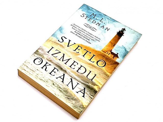 Svetlo između okeana /  M. L. Stedman