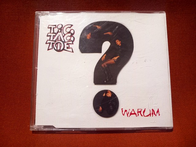 Tic Tac Toe - Warum? (Maxi cd)