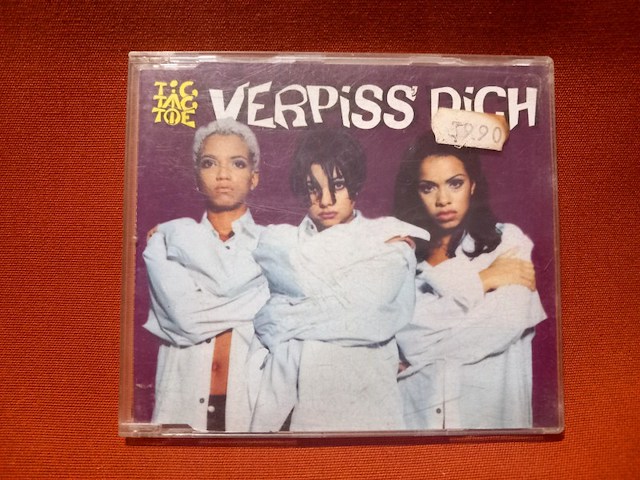 Tic Tac Toe - Verpiss` Dich (maxi cd)