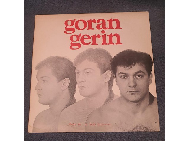 Goran Gerin ‎– Bolje Bi Ti Bilo Samnom