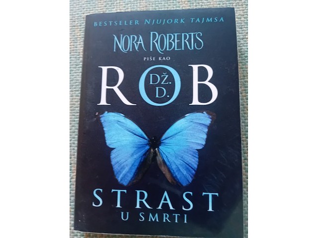 Nora Roberts Strast u smrti
