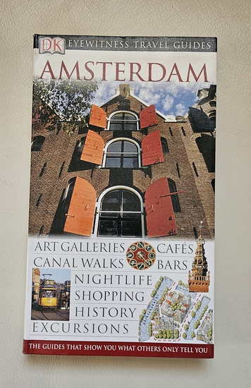 DK Eyewitness Travel Guide: Amsterdam, tur. vodič