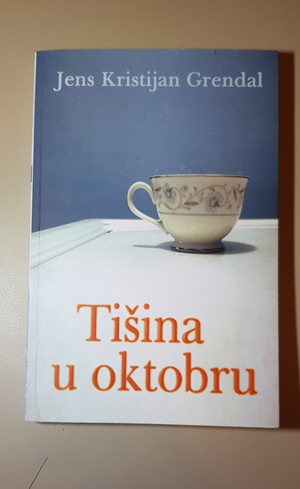Jens Kristijan Grendal- TIŠINA U OKTOBRU, knjiga