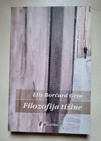 Elis Borčard Grin- Filozofija tišine, knjiga