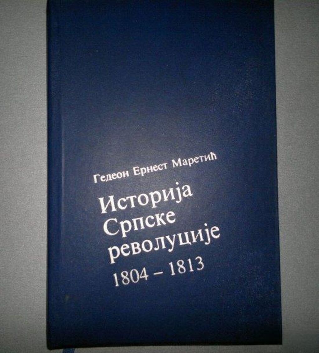 0916 **ISTORIJA SRPSKE REVOLUCIJE 3** Autor: Gedeon Ernest Maretić;