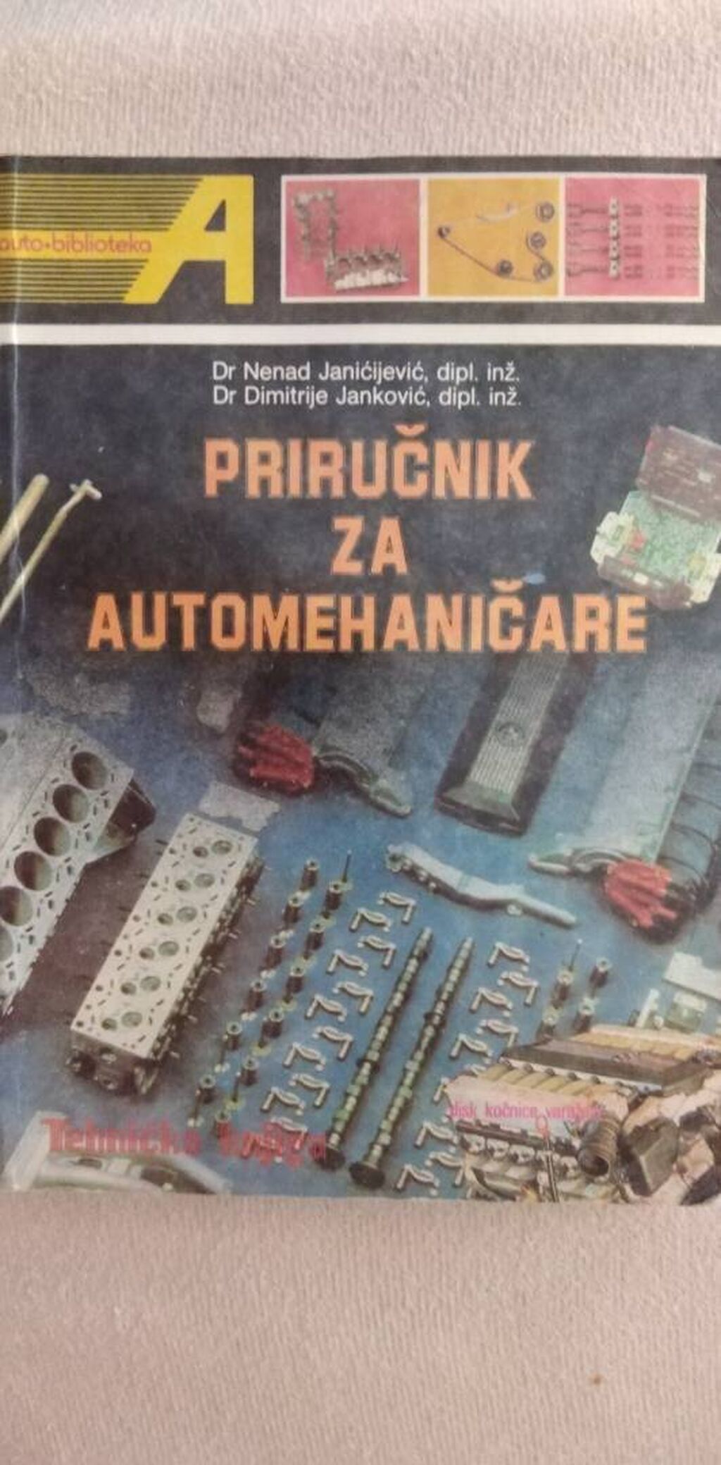 Priručnik za automehaničare, N.Janićijević,327str.,meki