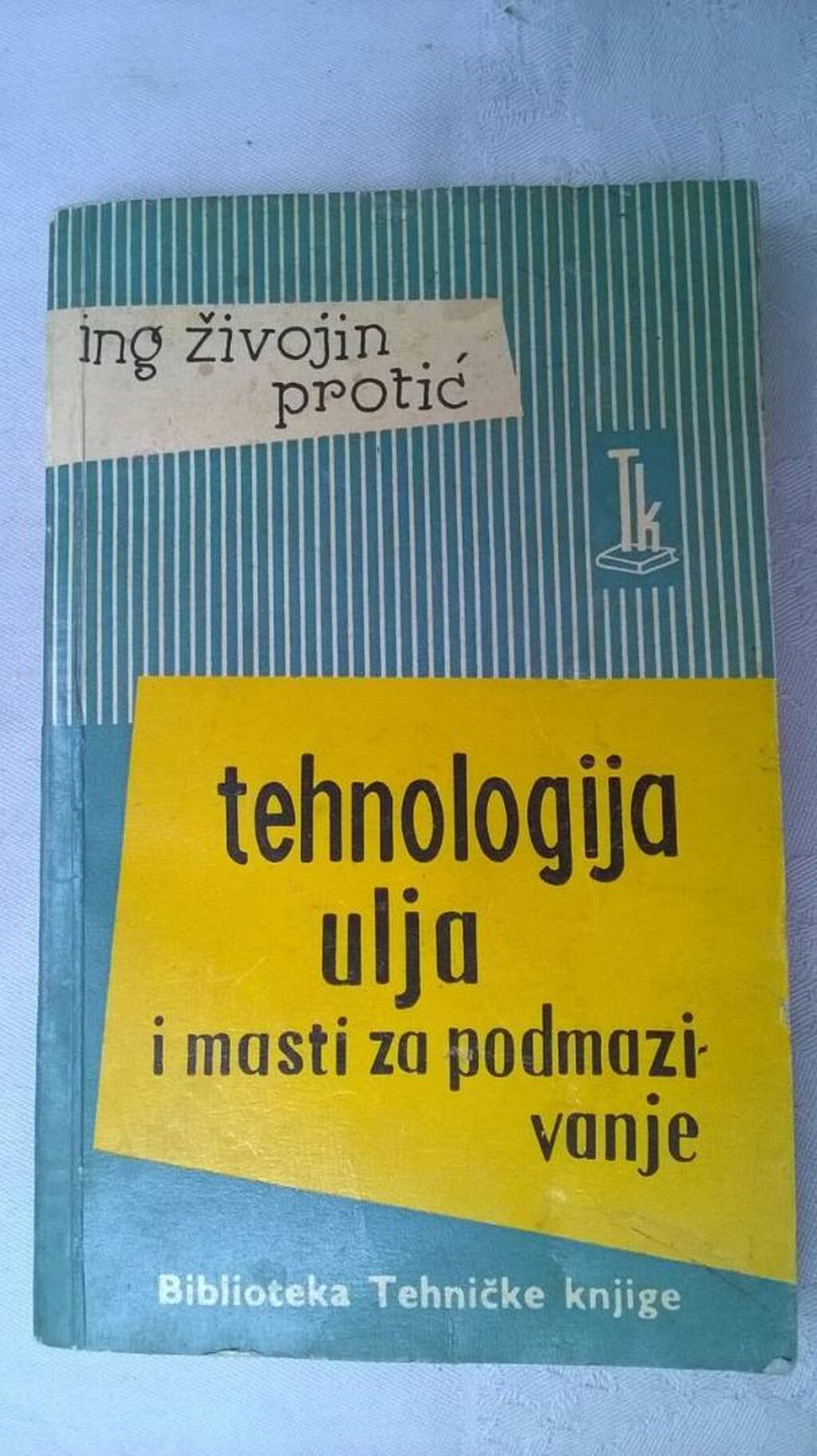 Tehnicka knjiga: Tehnologija ulja, mini format 248 str