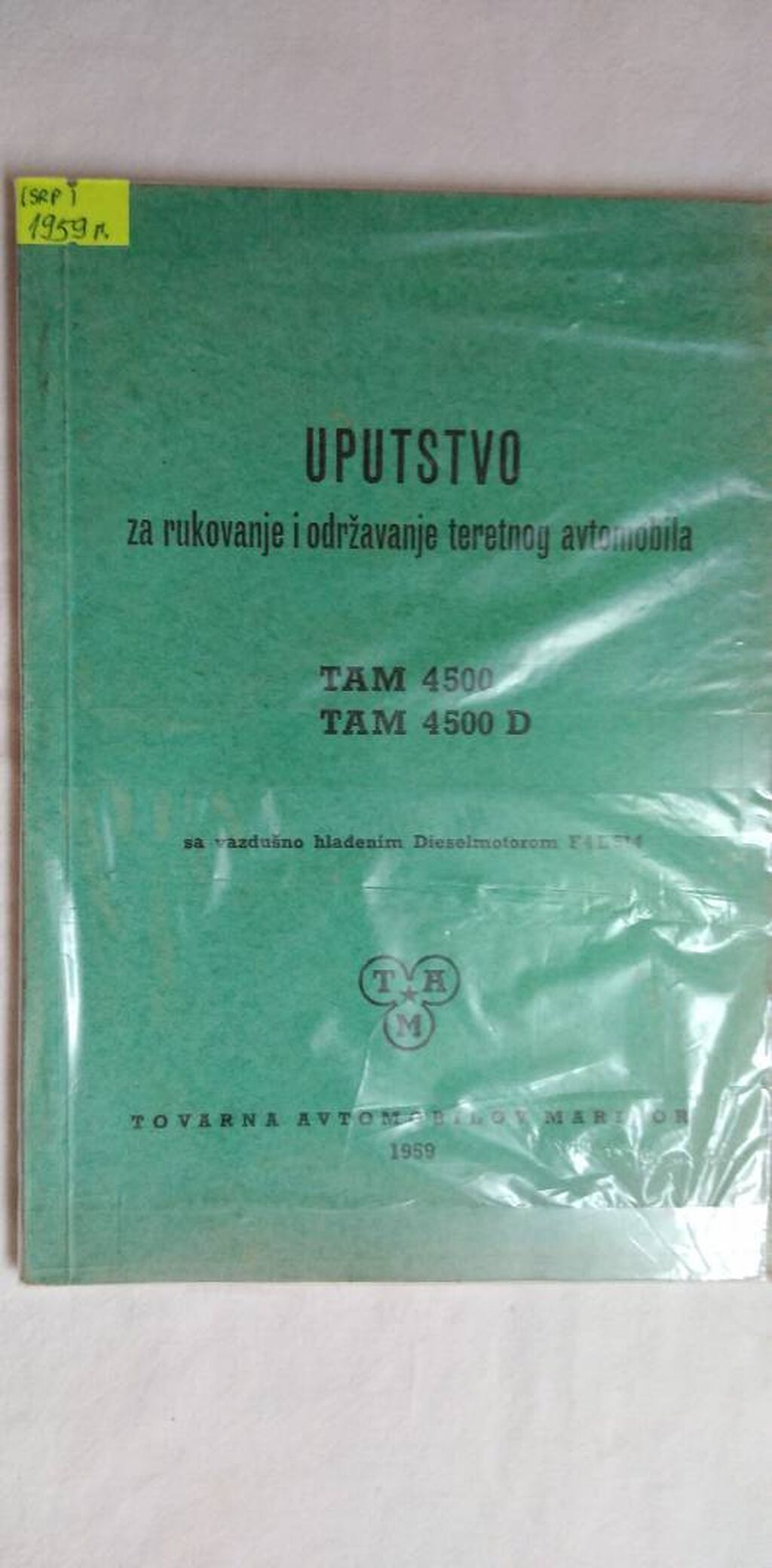 Tehnicko uputstvo za rukov. i odrzav.teretnog auta TAM 4500 i