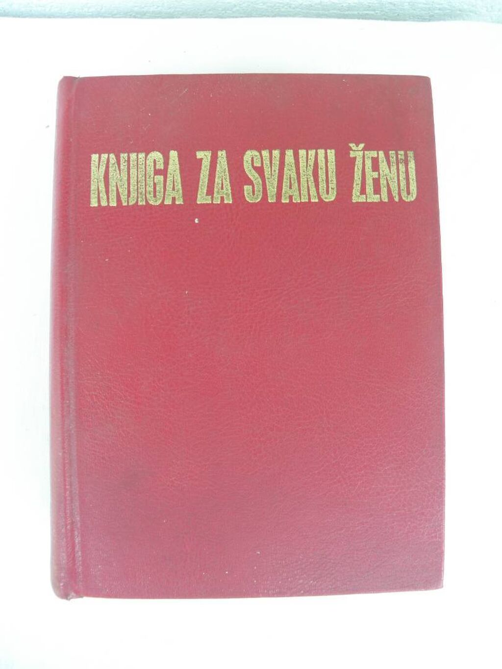 Knjiga:za svaku ženu, Tvrd povez 584 strana.Stanje lose:Fale obe