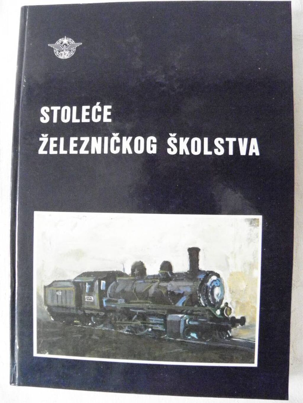 Knjiga:Stoleće železničkog školstva, A 4 format,199 str.1989. god