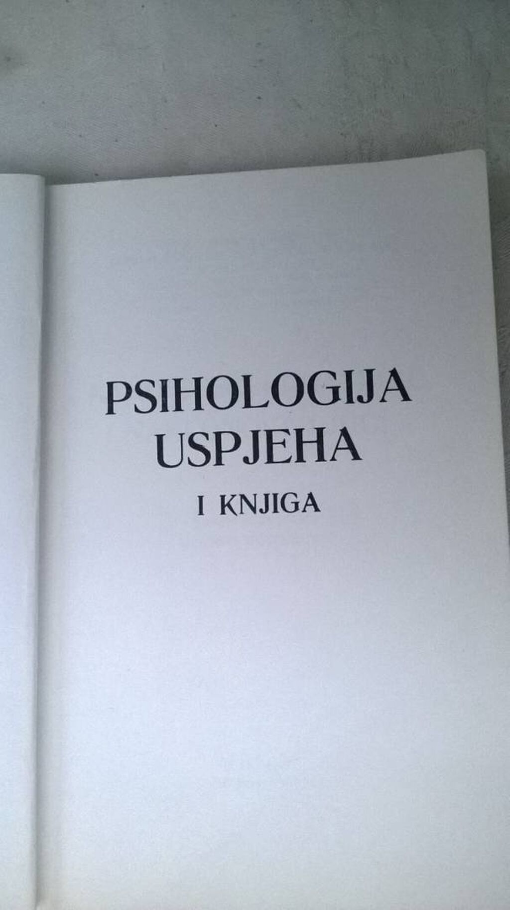 Knjiga: Psihologija uspeha I knjiga, Dale Carnegie,1981 god. A 5,262