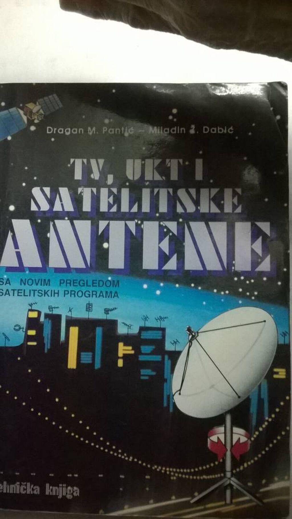 Tehnička knjiga: TV UKT i satelitske antene 1991. 261 str.,cena za