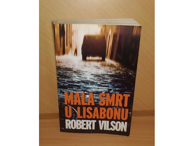 MALA SMRT U LISABONU - ROBERT VILSON