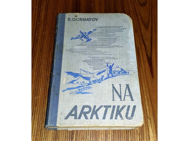 NA ARKTIKU - Boris Gorbatov