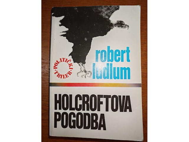 Holcroftova pogodba - Robert Ludlum