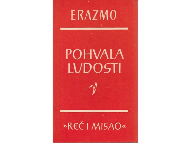 Erazmo Roterdamski - POHVALA LUDOSTI (2. izmenjeno izd.