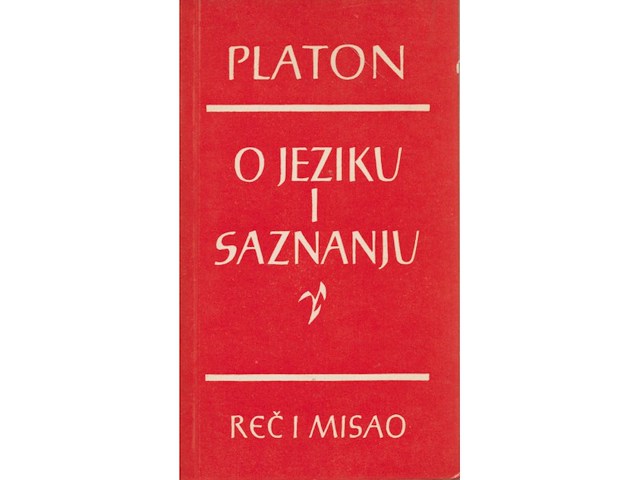 Platon - O JEZIKU I SAZNANJU