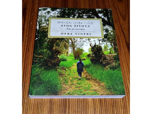 OTKRIJTE SVRHU I CILJ SVOG ZIVOTA - Opra Vinfri