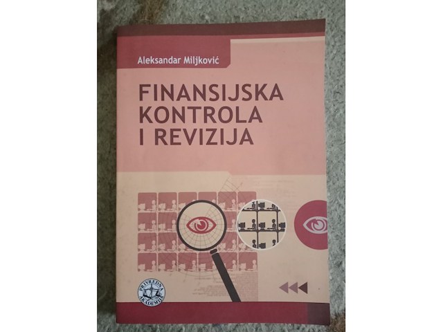 Finansijska kontrola i revizija - Aleksandar Miljković