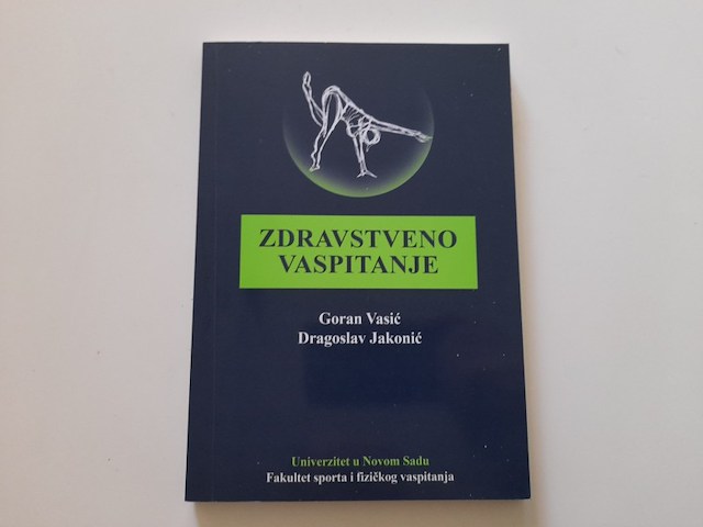 Zdravstveno vaspitanje - Goran Vasić, Dragoslav Jakonić