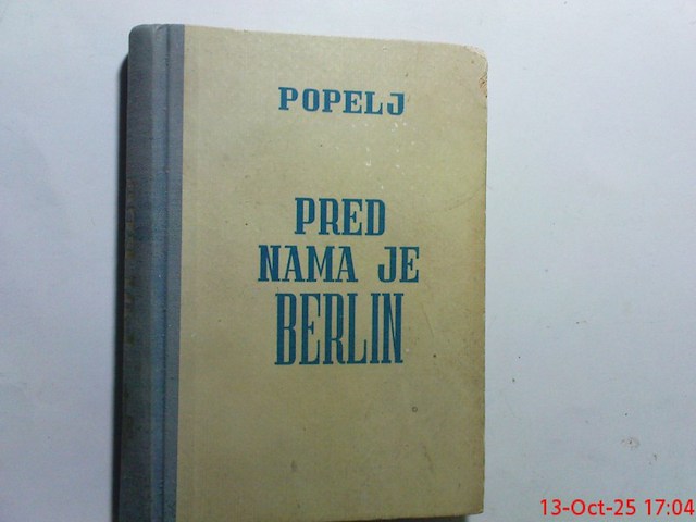 POPELJ  -  PRED NAMA JE BERLIN