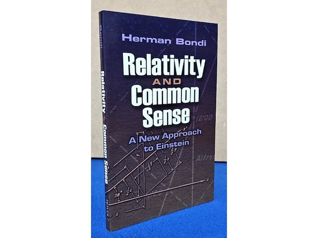 Relativity and Common Sense: A New Approach to Einstein