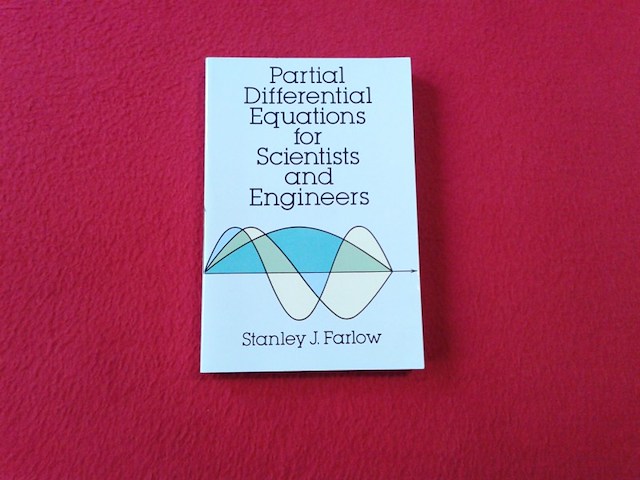 Partial Differential Equations for Scientists and Engin