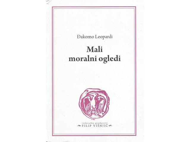 Mali moralni ogledi - Đakomo Leopardi NOVO
