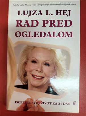 Rad pred ogledalom - Lujza Hej