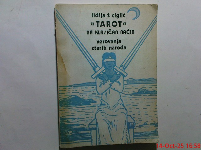 LIDIJA Z. CIGLIC -  TAROT - NA KLASICAN NACIN