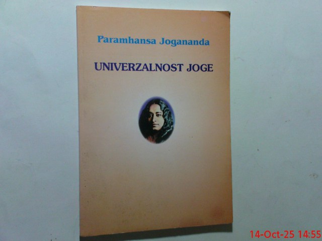 PARAMHANSA JOGANANDA - UNIVERZALNOST JOGE