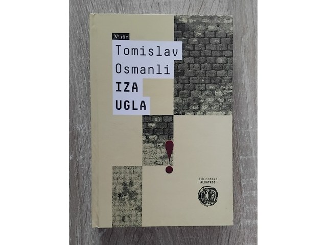 Iza ugla  - Tomislav Osmanli - NOVA knjiga