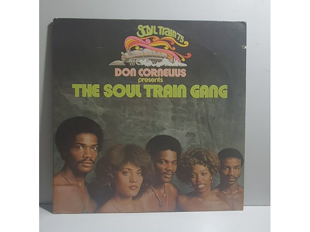 SOUL TRAIN GANG - DON CORNELIUS PRESENTS SOUL TRAIN GAN