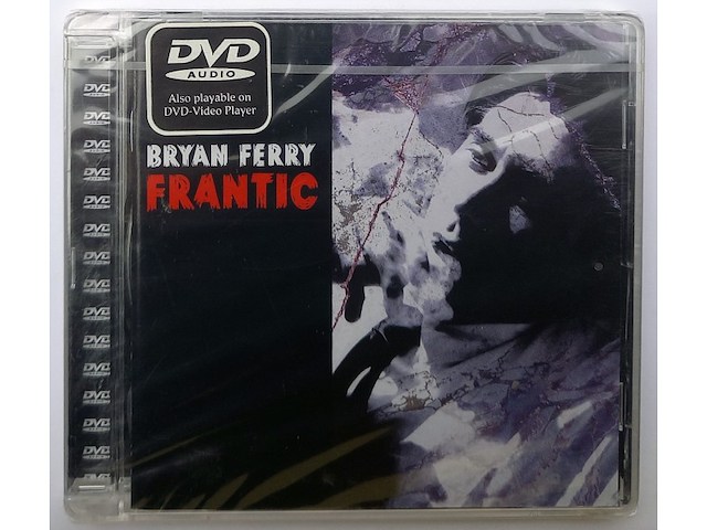 Bryan Ferry – Frantic (DVD Audio)