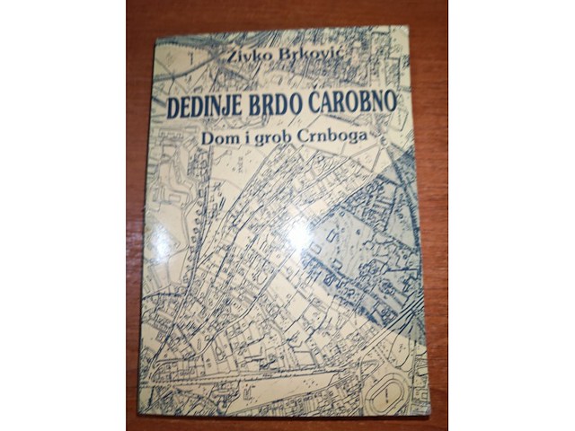 Dedinje brdo čarobno - Živko Brković
