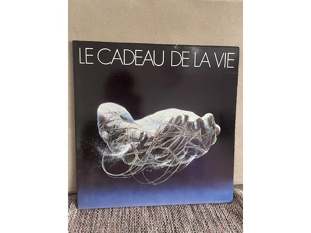 Le cadeau de la vie The gift of life LP
