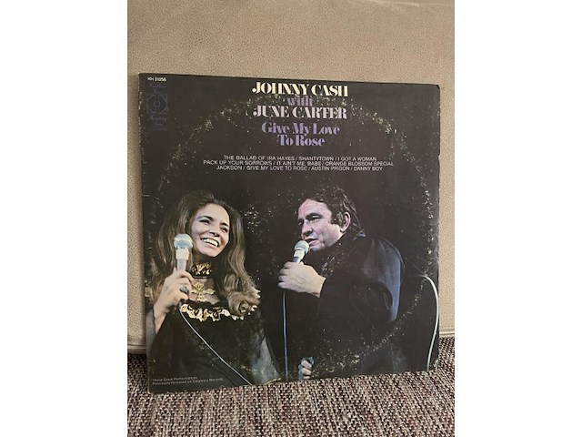 Johnny Cash and June Carter Give my love to Rose LP