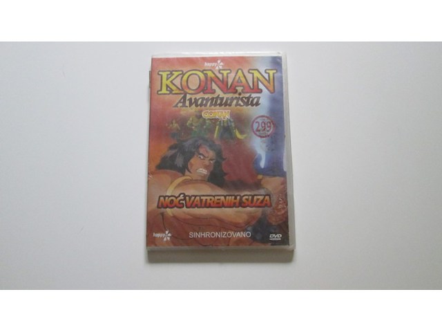 Konan avanturista, Noc vatrenih suza, DVD